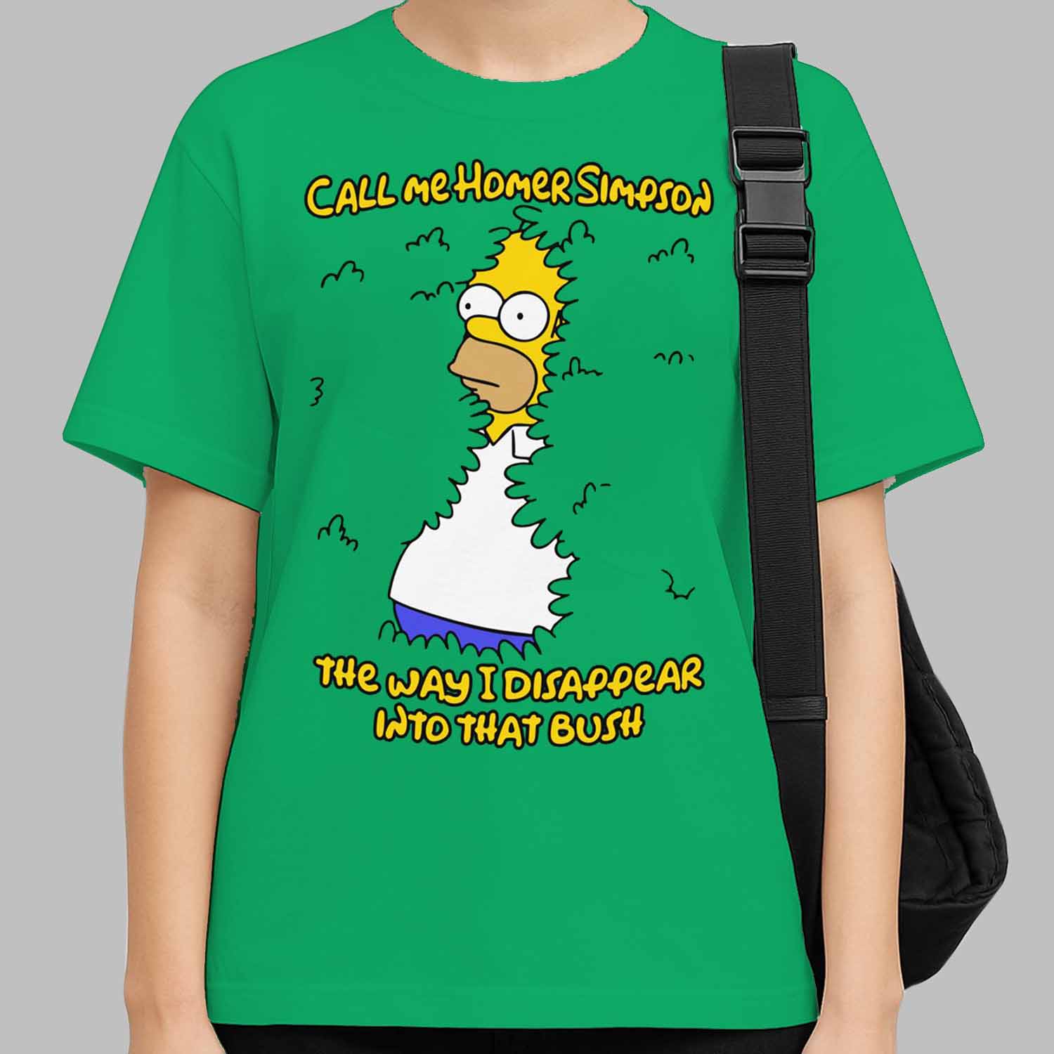 Call Me Homer Simpson The Way I Disappear Into That Bush Shirt ...