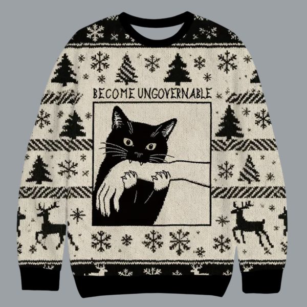 Black Cat Become Ungovernable Christmas Ugly Sweater - brastraps.com